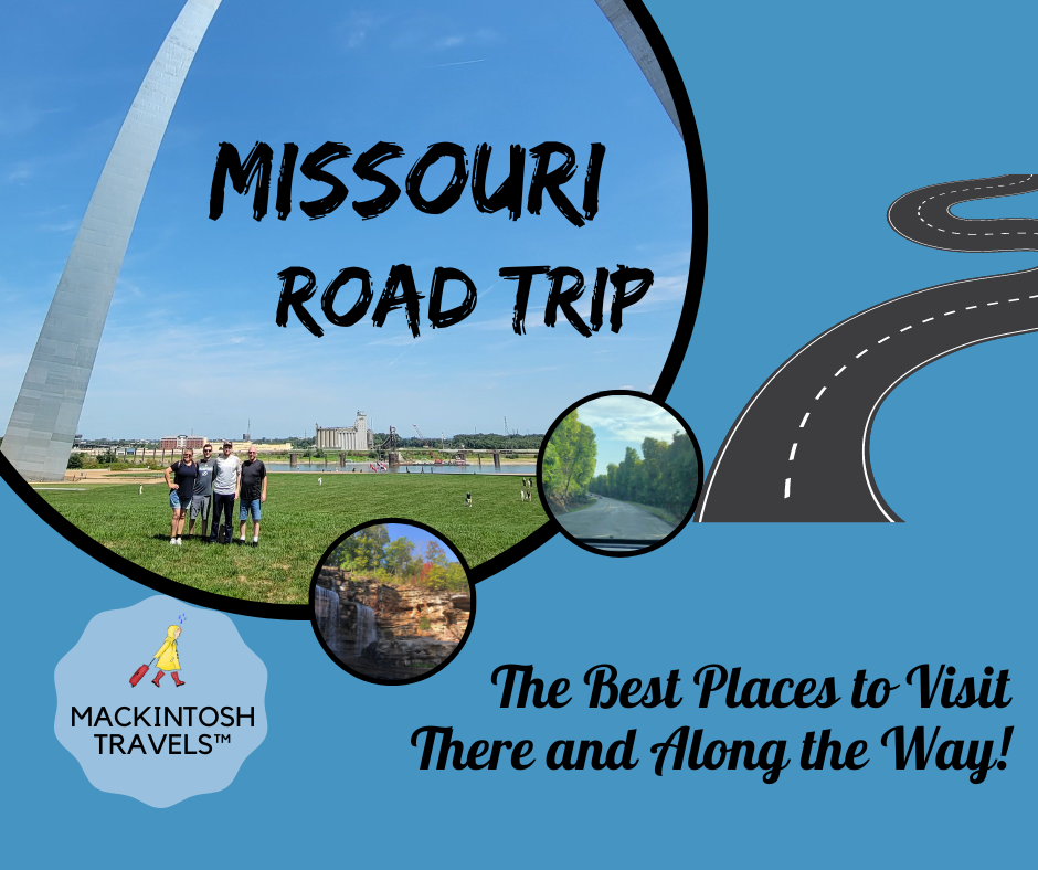 Missouri Road Trip | Mackintosh Travels™