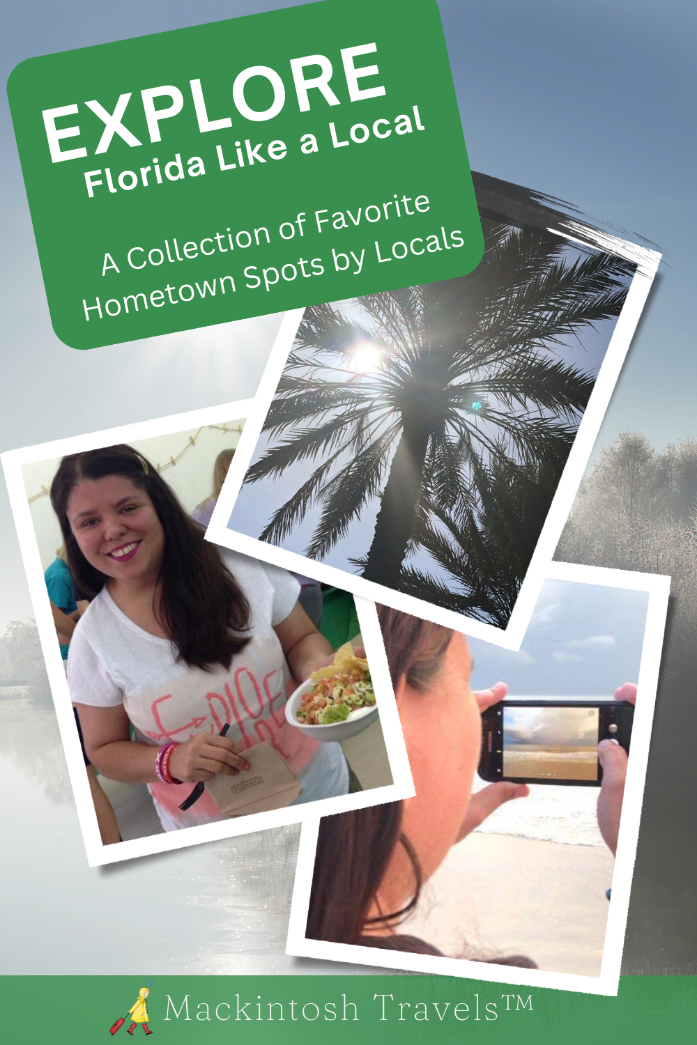 Explore Florida Like a Local | Mackintosh Travels™
